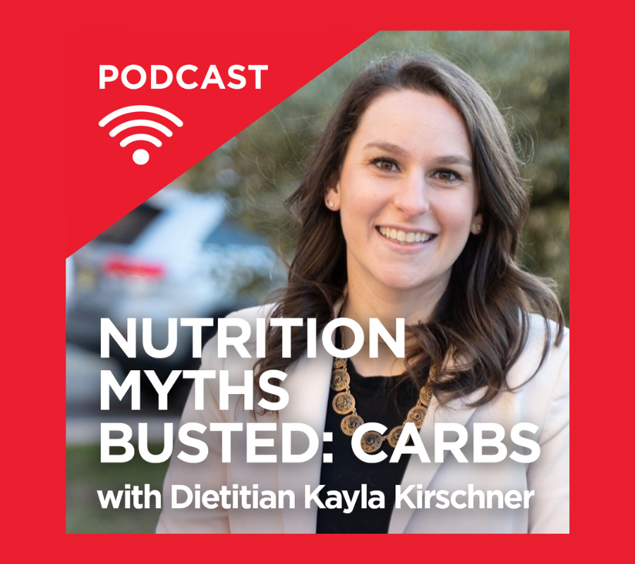 Podcast: Nutrition Myth Busted: Carbs with Registered Dietitian Kayla ...