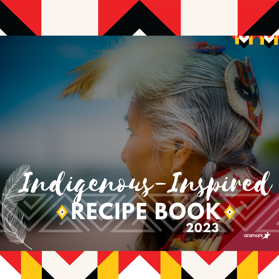 Indigenous-Inspired Recipe Book 2023 - Aramark